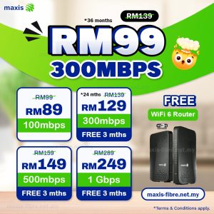 Maxis Home Fibre - 300Mbps at RM99 | Sign Up Now!